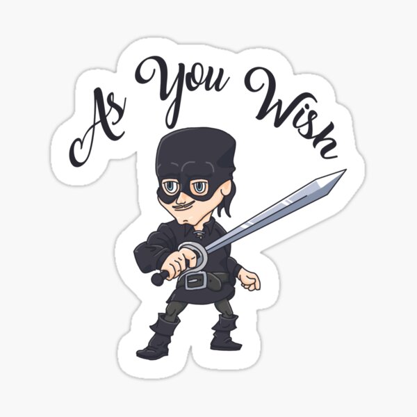"As you wish" Sticker for Sale by yelloutmitch | Redbubble