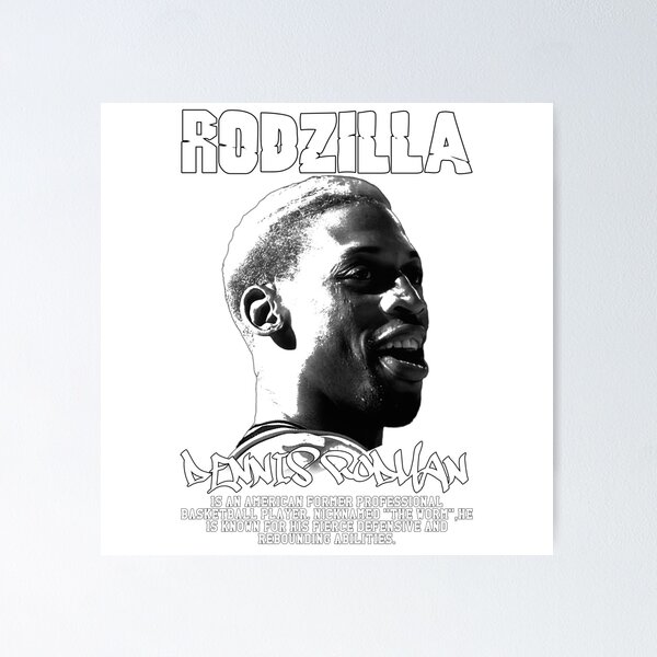 "Dennis Rodman "RODZILLA"" Poster for Sale by nudgeshop | Redbubble