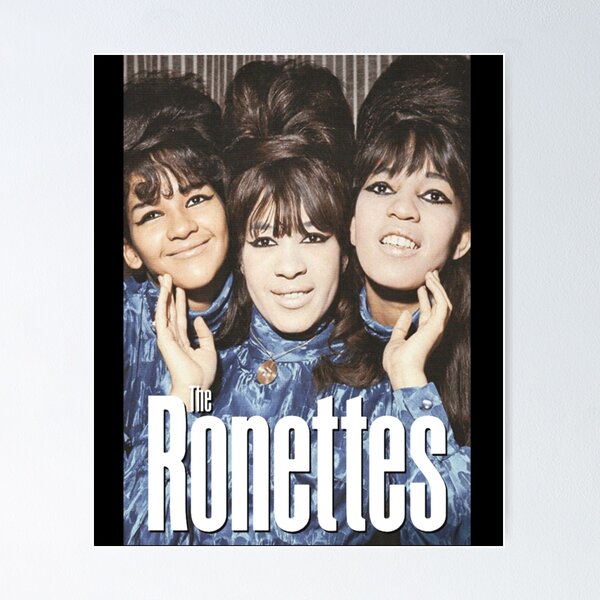 "THE RONETTES " Poster for Sale by Forilajili7 | Redbubble
