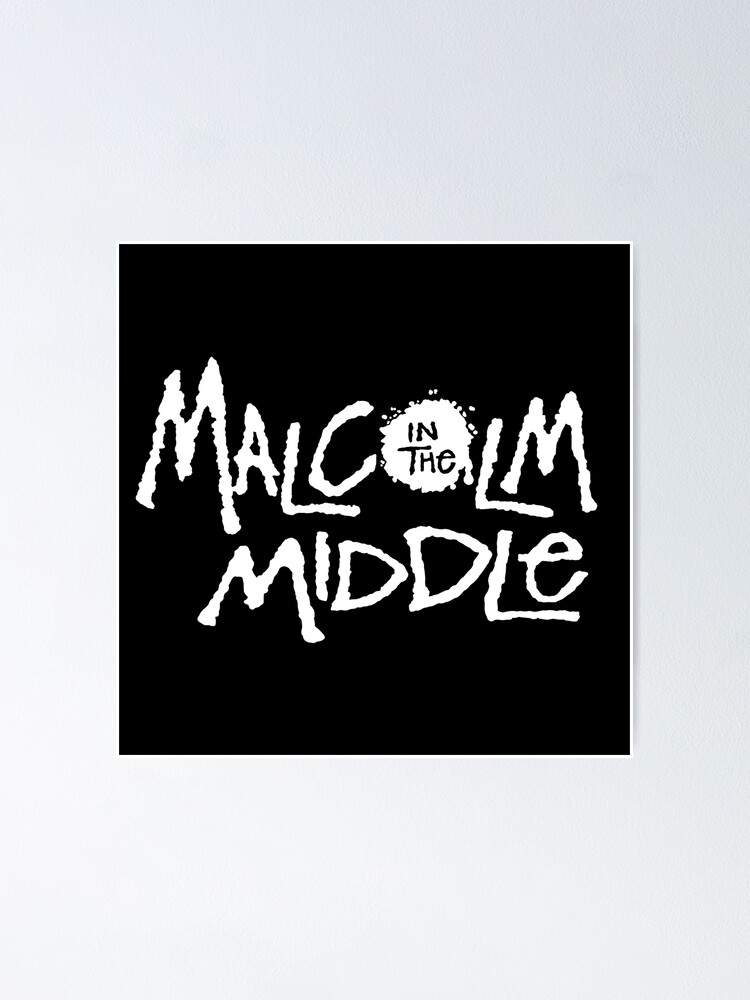 "Malcolm in the middle Logo" Poster by HeichousArt | Redbubble
