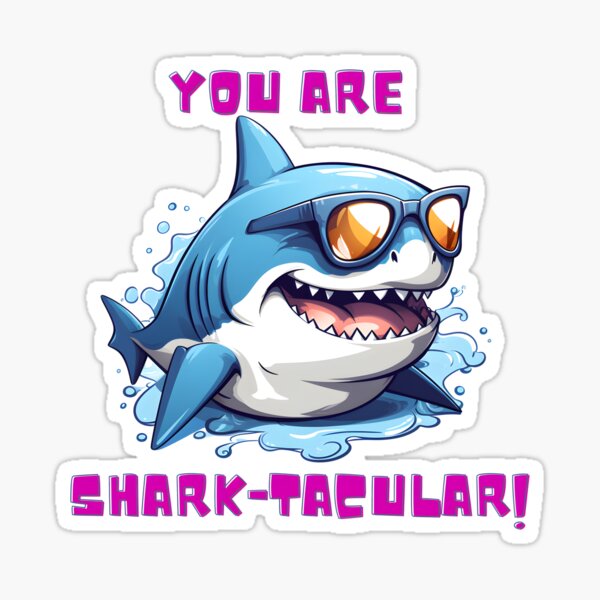 "You are shark-tacular , Summer shark" Sticker for Sale by Game ...