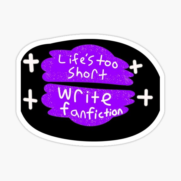"Life’s too short" Sticker for Sale by Firecatstudios | Redbubble