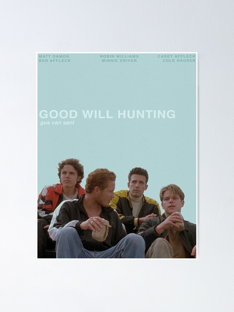 "Good Will Hunting" Poster for Sale by lyndamiley | Redbubble