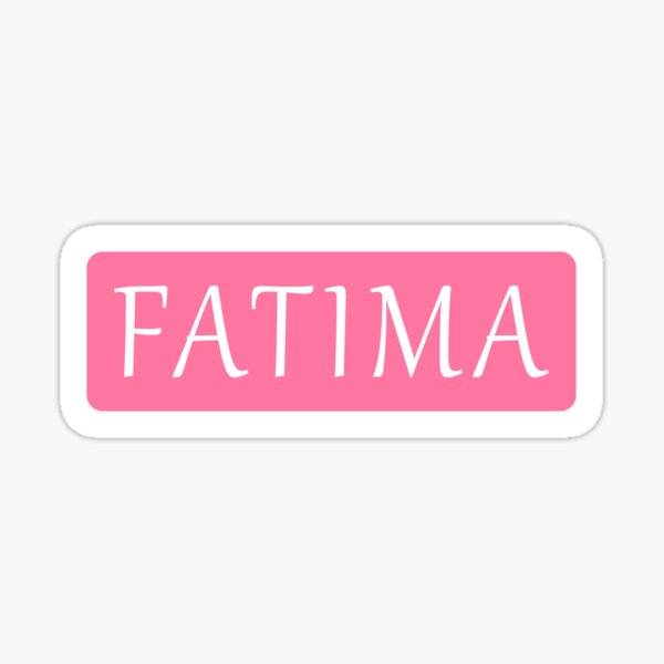 "Fatima Girls Name" Sticker for Sale by jeallan | Redbubble
