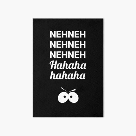 "South Park Eric Cartman Quote: Neh Neh Neh Neh Neh Neh Ha Ha Ha Ha Ha ...