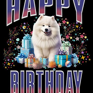 "Samoyed: Happy Birthday" Sticker for Sale by Vindbult | Redbubble