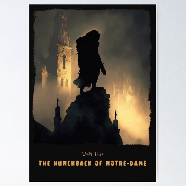 "The Hunchback of Notre-Dame" Poster for Sale by A Deniz Akerman ...