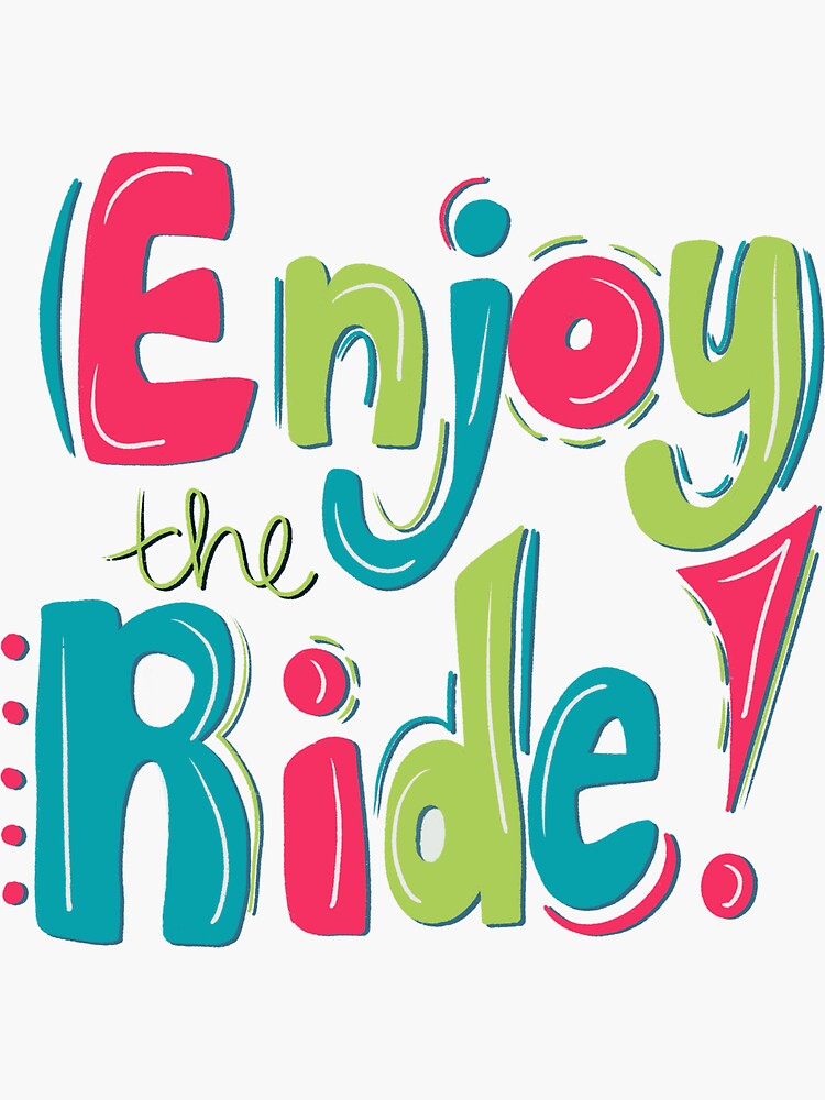 "Enjoy the Ride Neon Retro Motivational Hand Drawn Quote" Sticker for ...