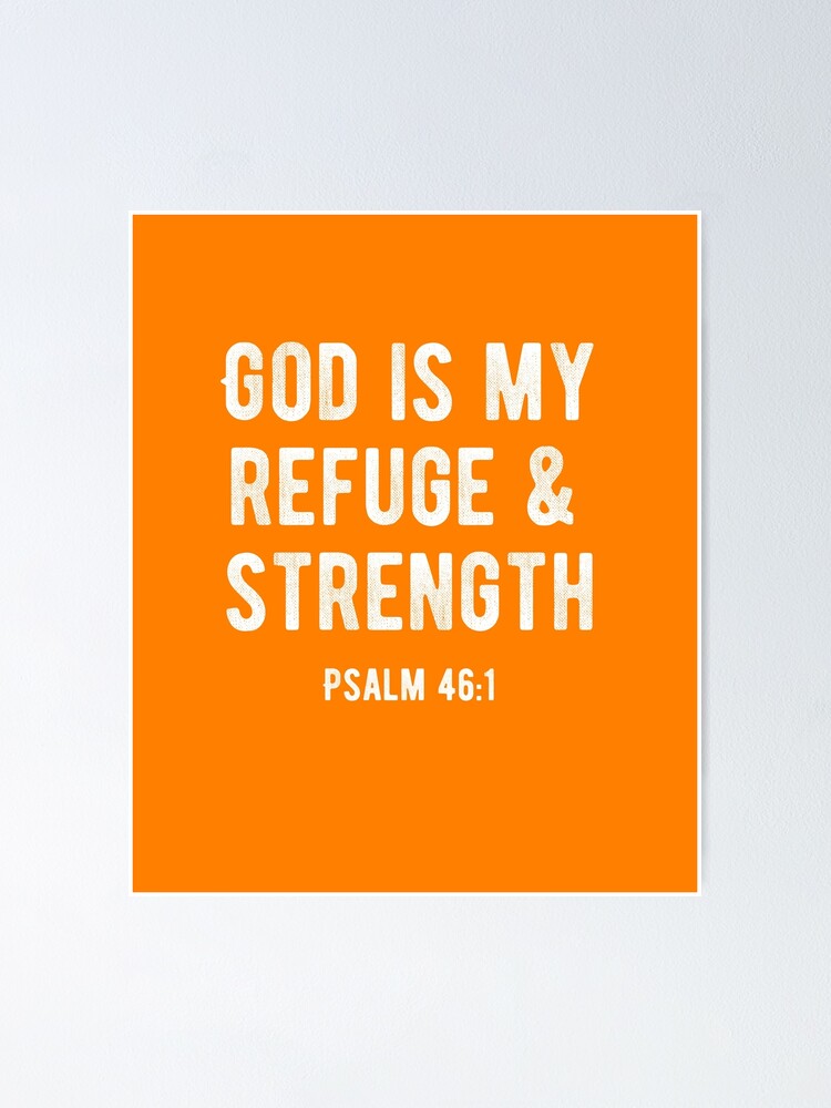 "God Is My Refuge and Strength | Christian Scripture Bible Verse ...