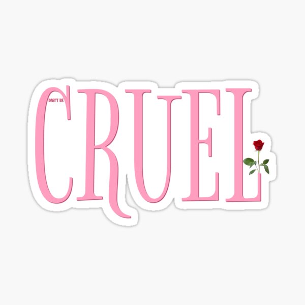 "Don't be cruel" Sticker for Sale by ConnieDraws | Redbubble