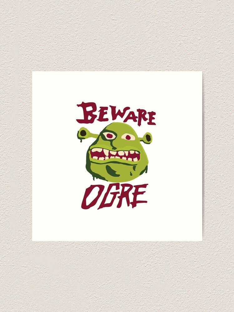 "Beware Ogre Shrek Sign" Art Print for Sale by MelissaFishe | Redbubble
