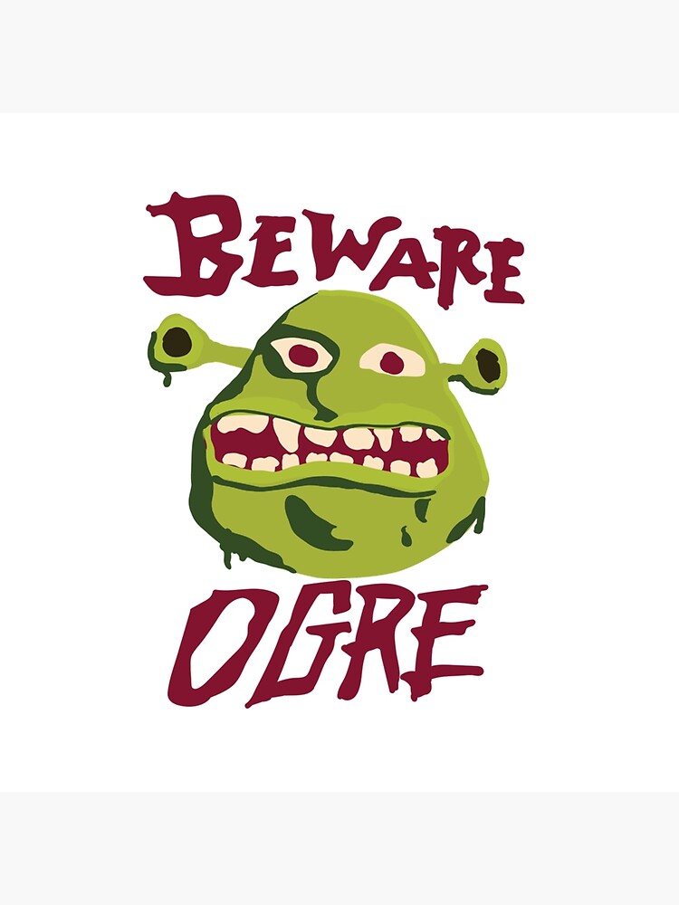 "Beware Ogre Shrek Sign" Art Print for Sale by MelissaFishe | Redbubble