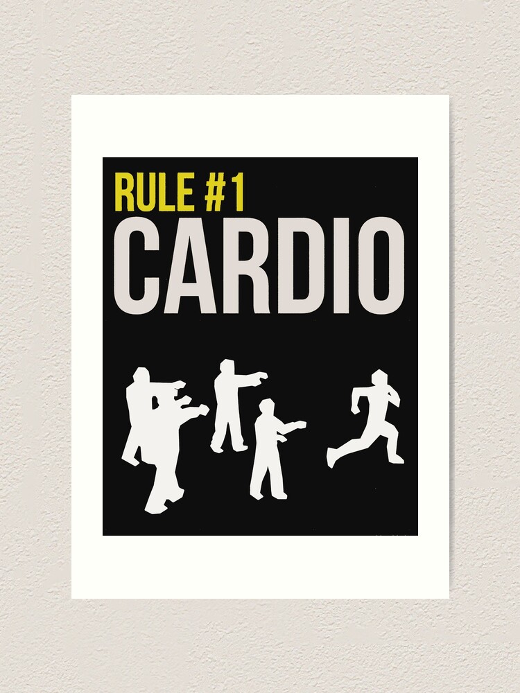 "Rule #1 Cardio" Art Print by tashanajuik | Redbubble