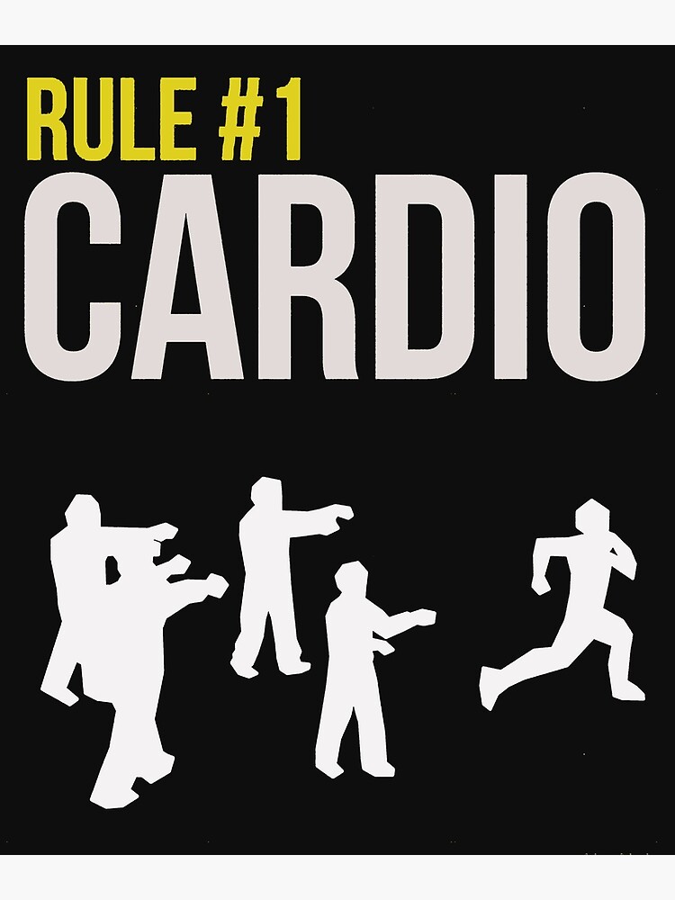 "Rule #1 Cardio" Art Print by tashanajuik | Redbubble