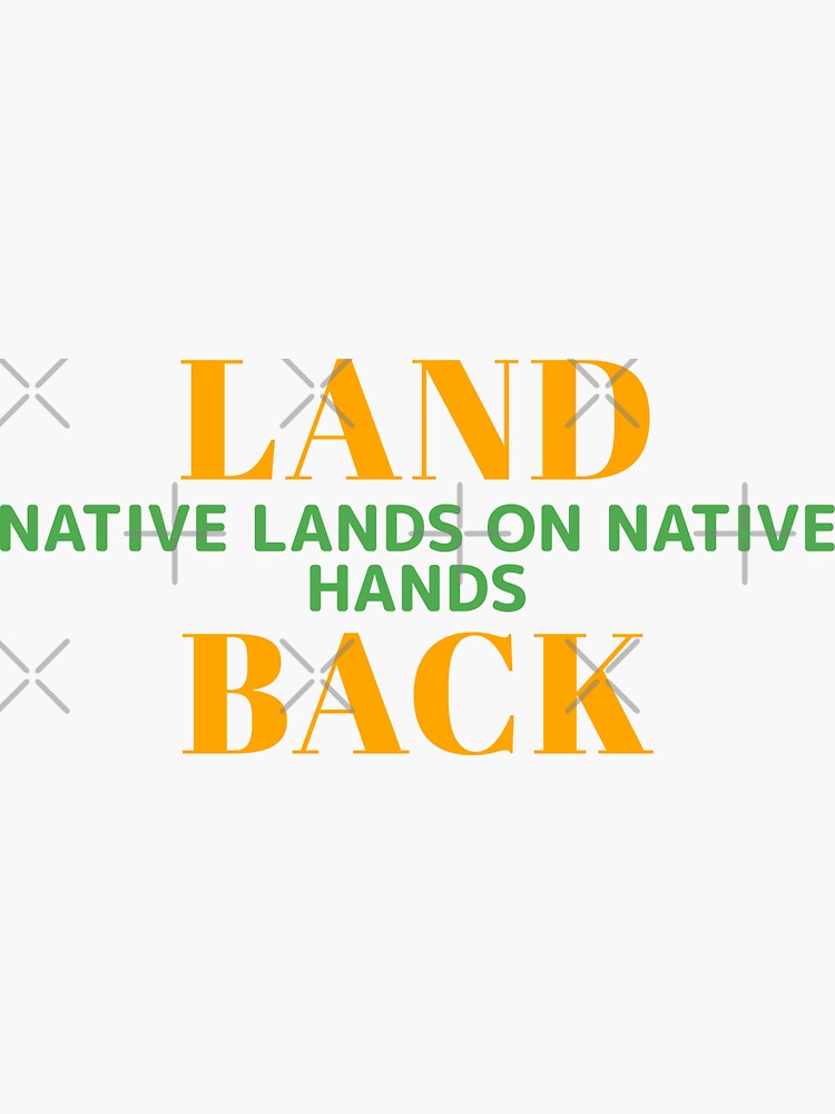 "Land Back Native Lands On Native Hands Native Americans" Sticker for ...