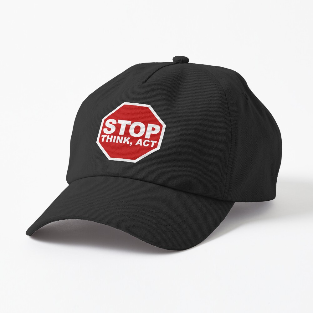 "Stop Think Act (Keep your cool • Stop Road Sign • Viral Quote about ...