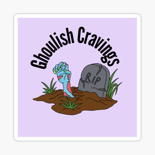 "Ghoulish Cravings" Sticker for Sale by GCYYC | Redbubble
