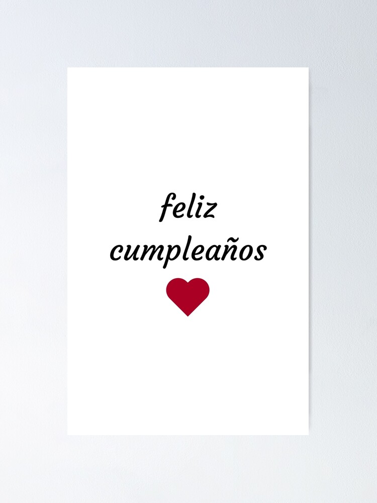 "FELIZ CUMPLEANOS" Poster by IdeasForArtists | Redbubble