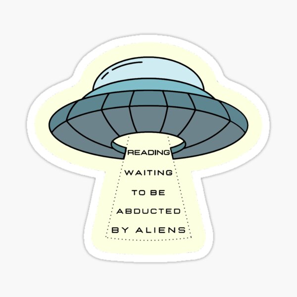 "Reading, waiting to be abducted by aliens Colored" Sticker for Sale by ...