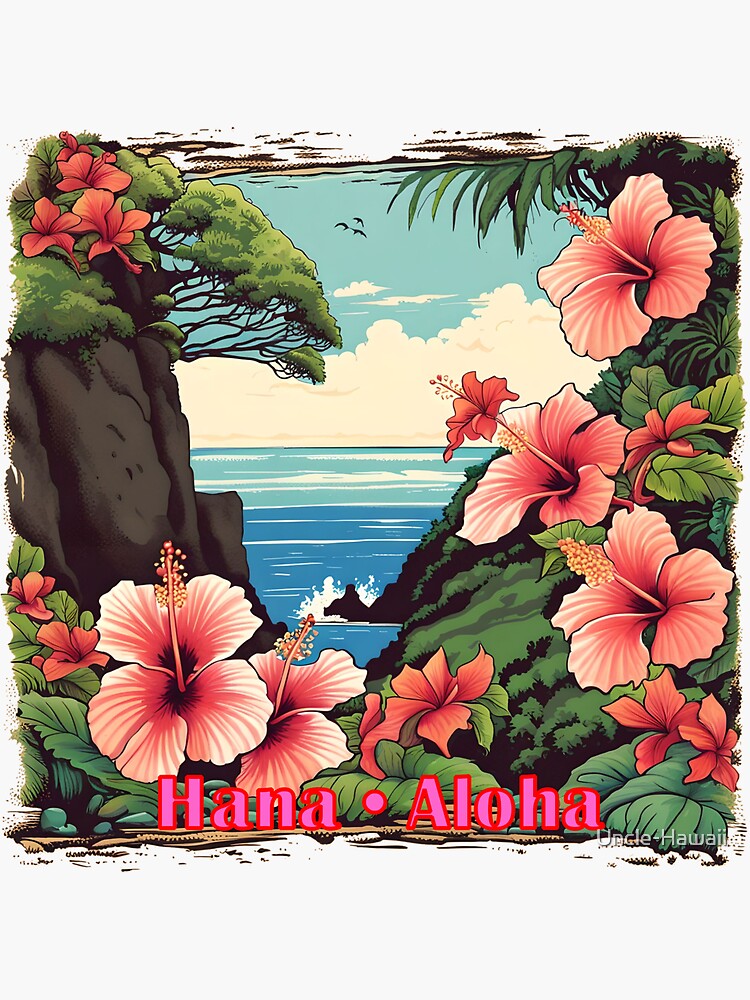 "Hana Aloha" Sticker for Sale by Uncle-Hawaii | Redbubble