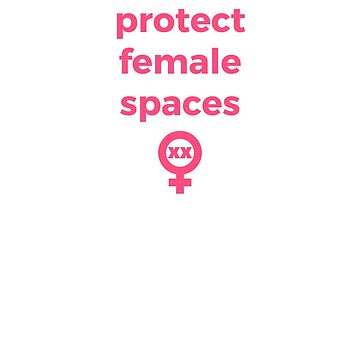 "Protect Female Spaces XX" Sticker for Sale by freethoughtuk | Redbubble