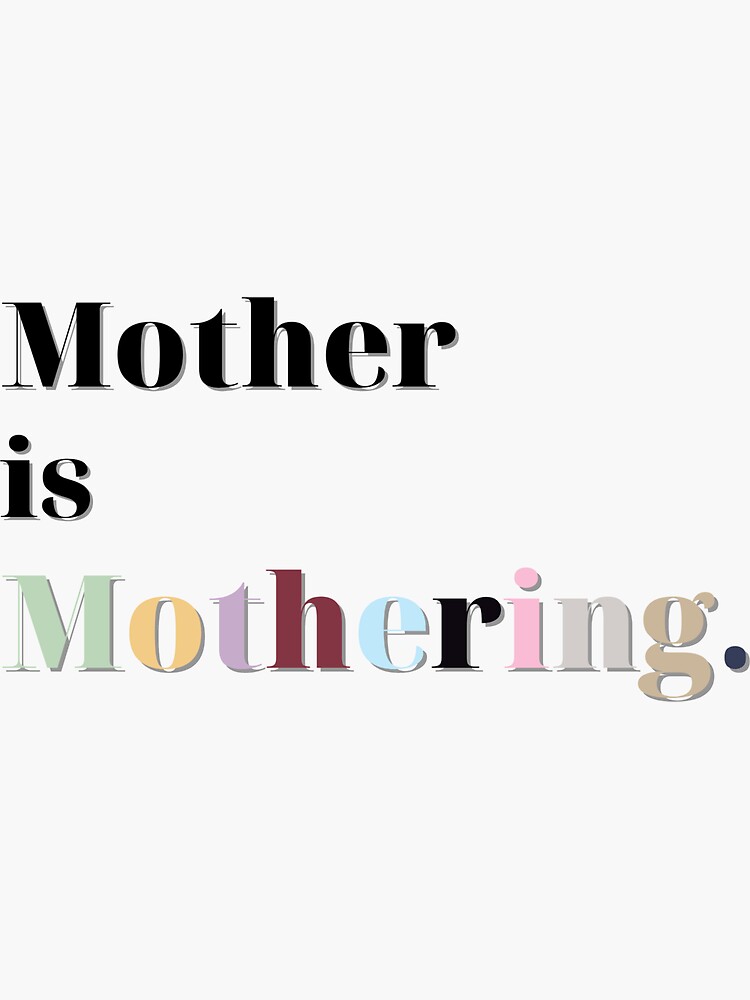 "Taylor Swift Mother is Mothering Eras Tour" Sticker for Sale by ...