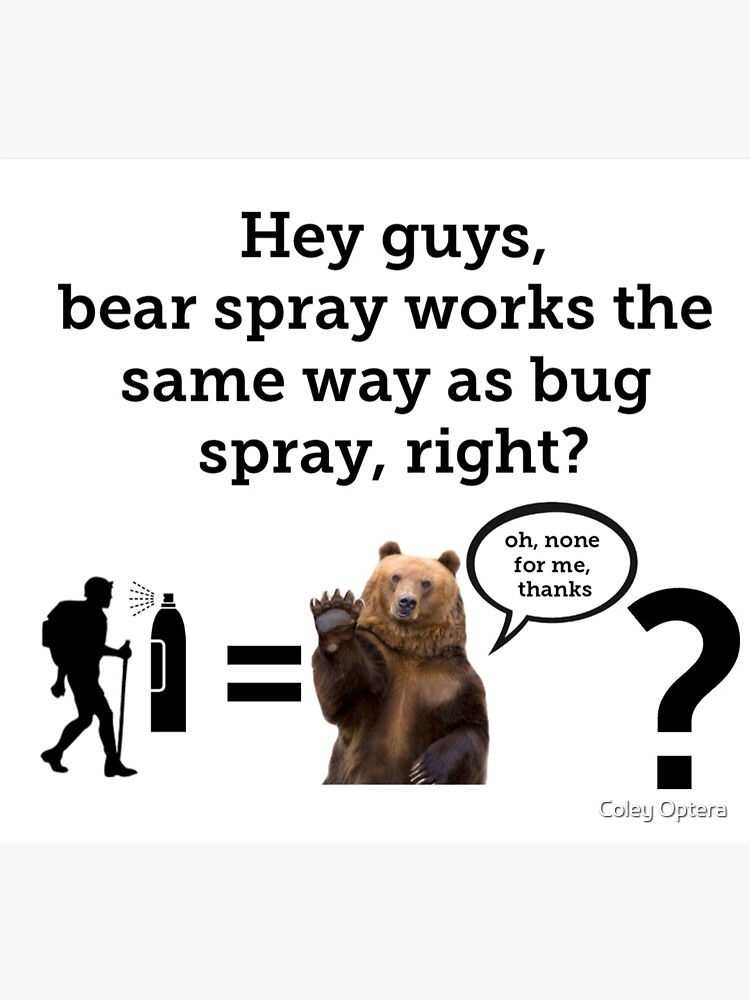 Bear Mace Memes Before Grizzly 399 Became World Famous, Lander Man