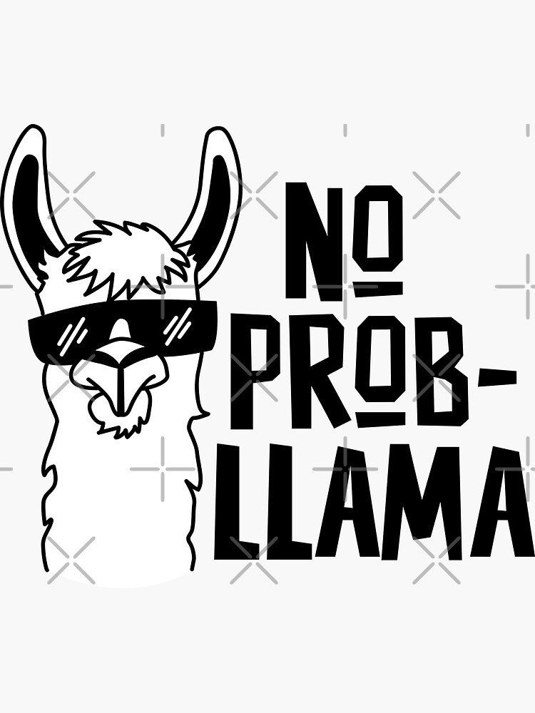 "No Prob Llama" Sticker for Sale by DetourShirts | Redbubble