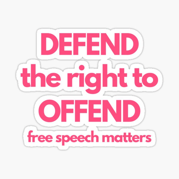 "Defend the Right to Offend Pink Text" Sticker for Sale by ...