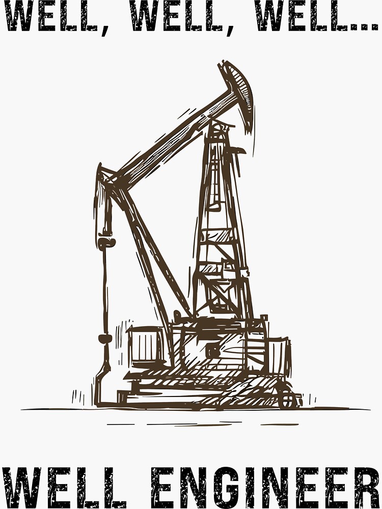 "Well Engineer Oilfield Drilling Simple Sketch" Sticker for Sale by ...