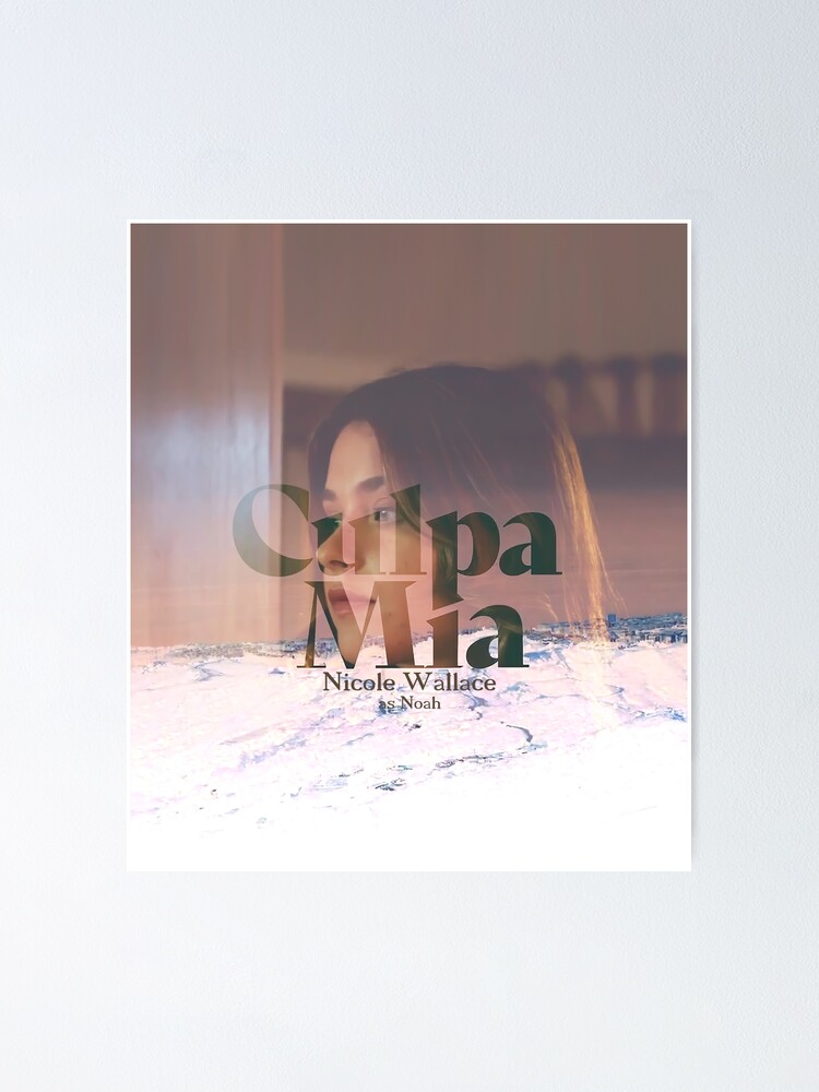 "Nicole Wallace as noah culpa mia / my fault 2023 movie themed graphic design by ironpalette ...