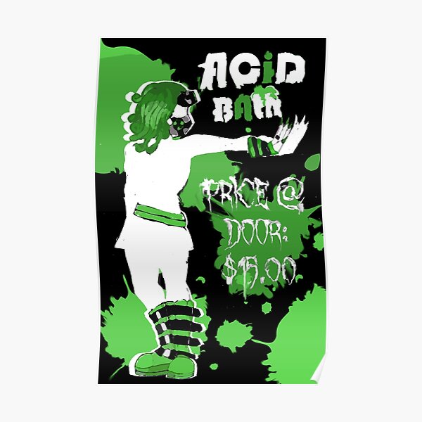 Acid Bath Posters | Redbubble