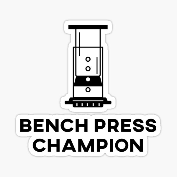 "Bench Press Champion" Sticker by teesaurus | Redbubble