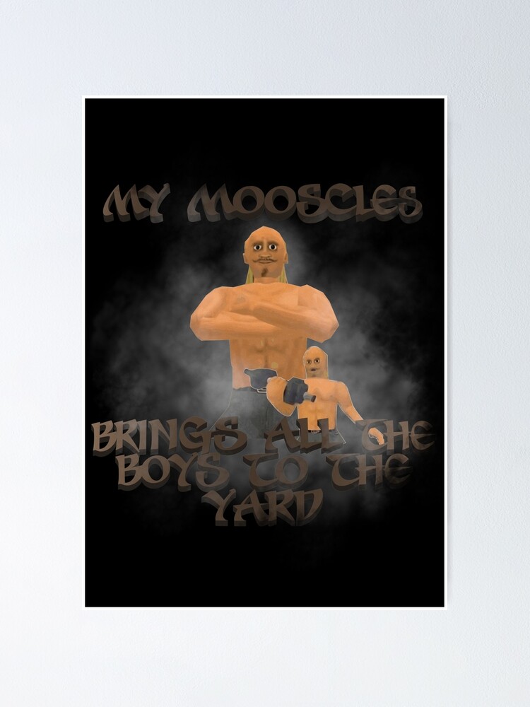 "My Mooscles Brings All The Boys To The Yard - Bulk Bogan" Poster for Sale by Dopyrrrr | Redbubble