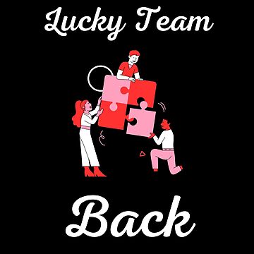 "Lucky Team Back Lucky Friends Forever School Days with Friends ...