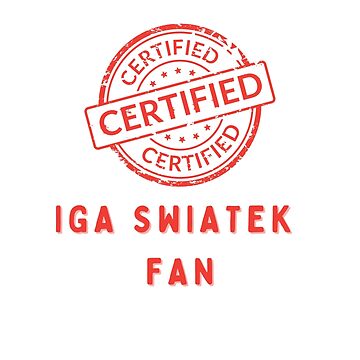 "Certified Iga Swiatek fan" Sticker for Sale by AissTee | Redbubble