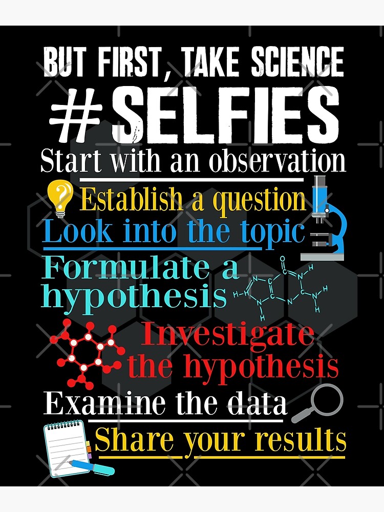 "Science Selfies Funny Joke Pun Teacher Biologist Geek Gift" Poster by ...