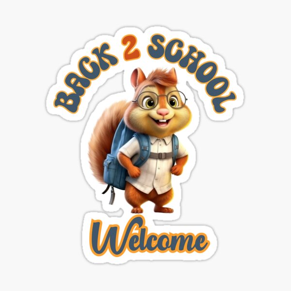 "Welcome Back To School - Cute Squirrel Pupil, Teach Love Inspire, Back ...