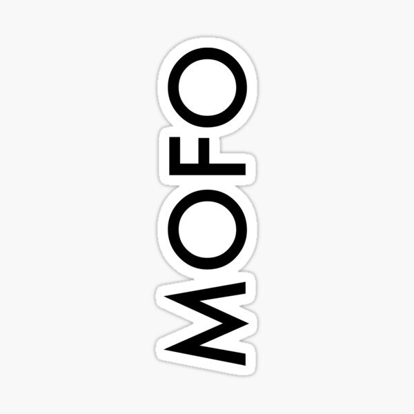 "MoFo" Sticker by jinkiesart | Redbubble