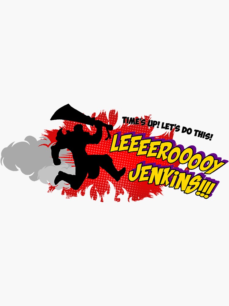 "Leeroy Jenkins" Sticker for Sale by momi4e | Redbubble