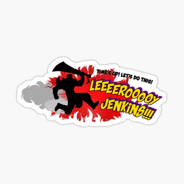 "Leeroy Jenkins" Sticker for Sale by momi4e | Redbubble