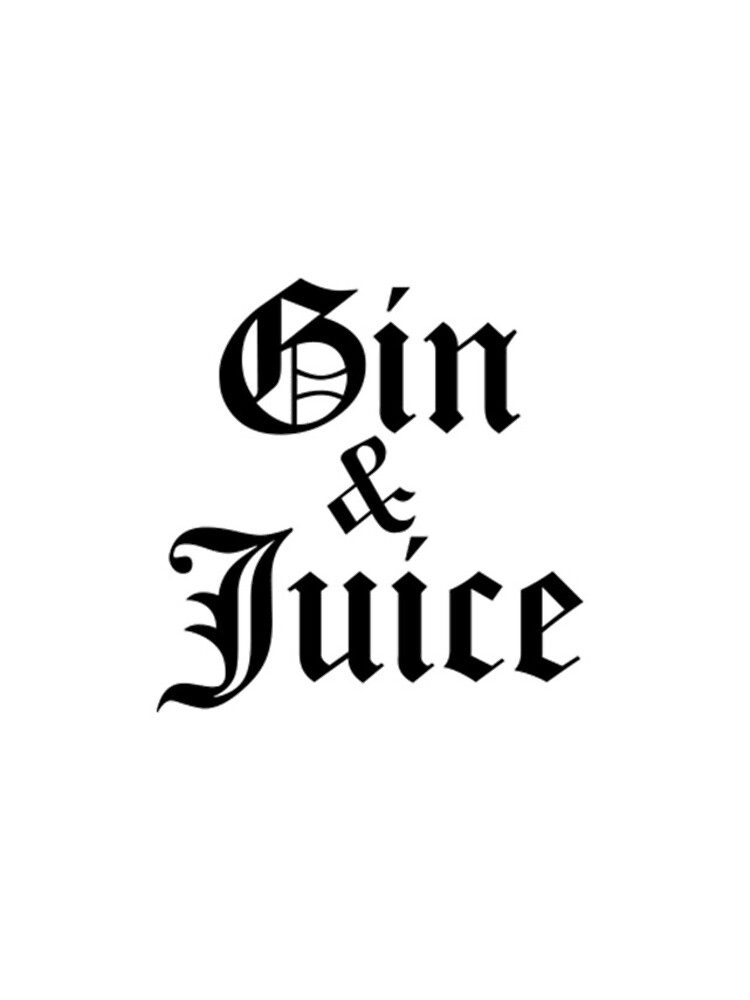 "Gin And Juice" iPhone Case for Sale by redbubblejo | Redbubble