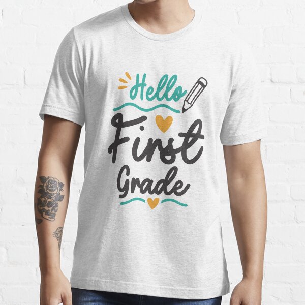 "Hello First 1st Grade Back To School Teacher Student" T-shirt for Sale ...