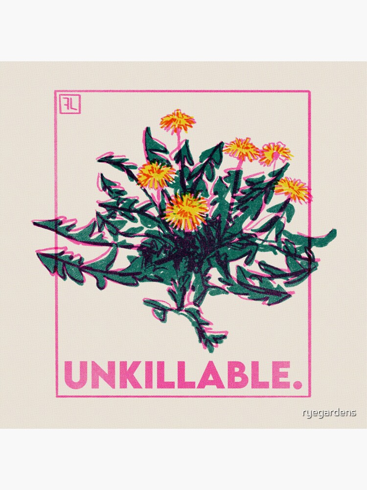 "unkillable" Sticker for Sale by ryegardens | Redbubble