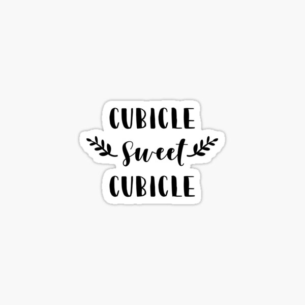 "Cubicle Sweet Cubicle office art print office wall art" Sticker for ...
