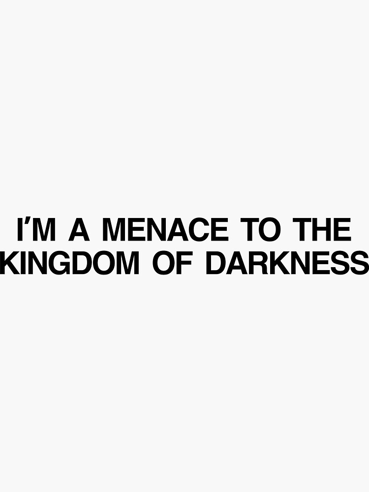 "Mapalo Menace to the Kingdom of Darkness" Sticker for Sale by ...