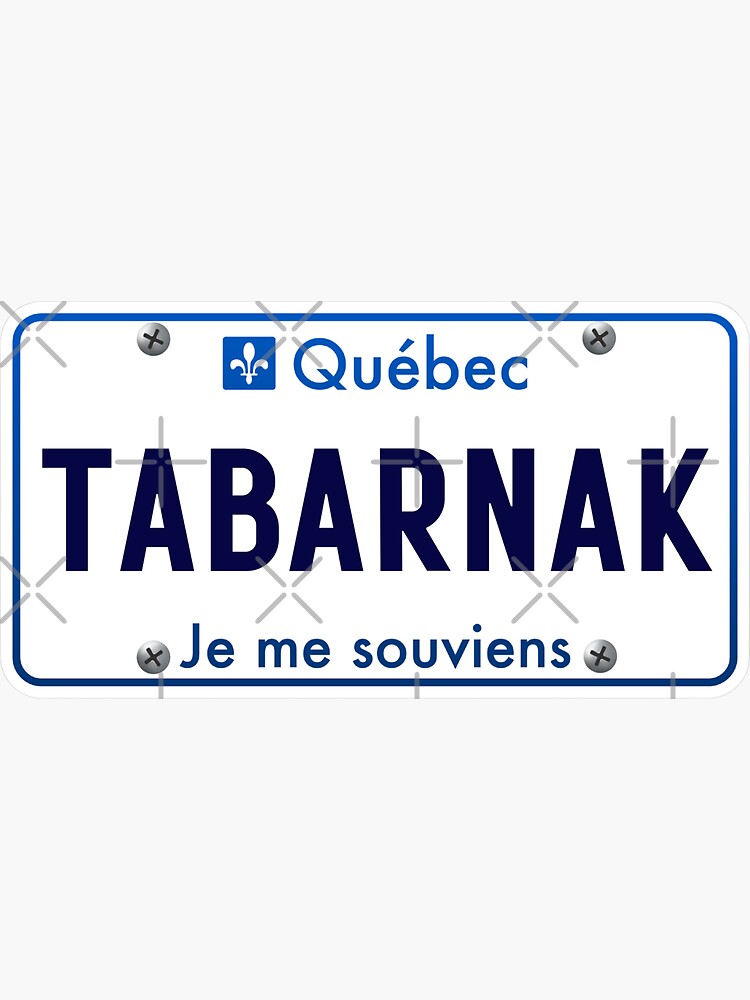 "Tabarnak Quebec Funny Car License Plate Je Me Souviens" Sticker for Sale by mariejosee22 ...