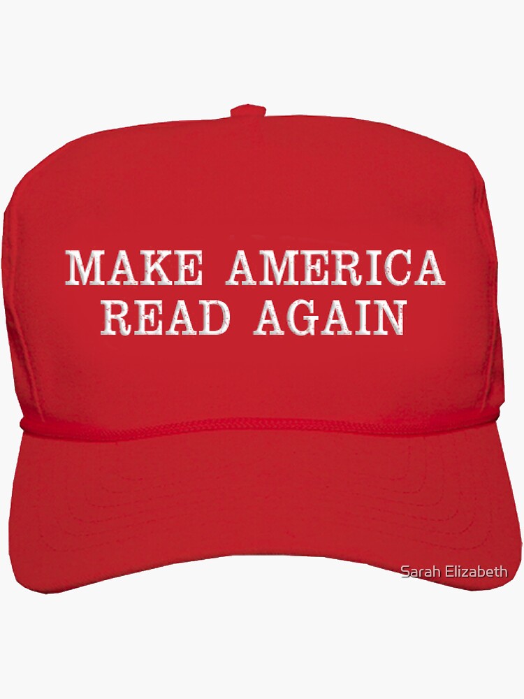"Make America Read Again Hat" Sticker by lukowskisar | Redbubble