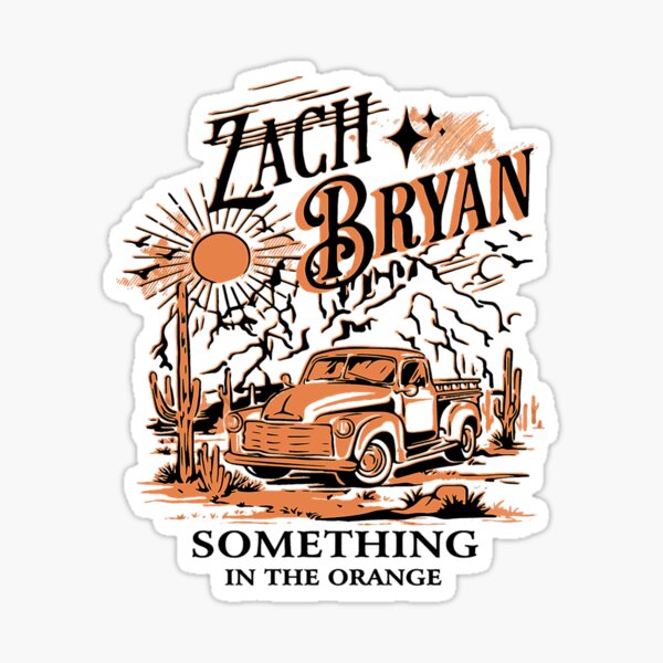 "Something In The Orange zach bryan " Sticker for Sale by ...