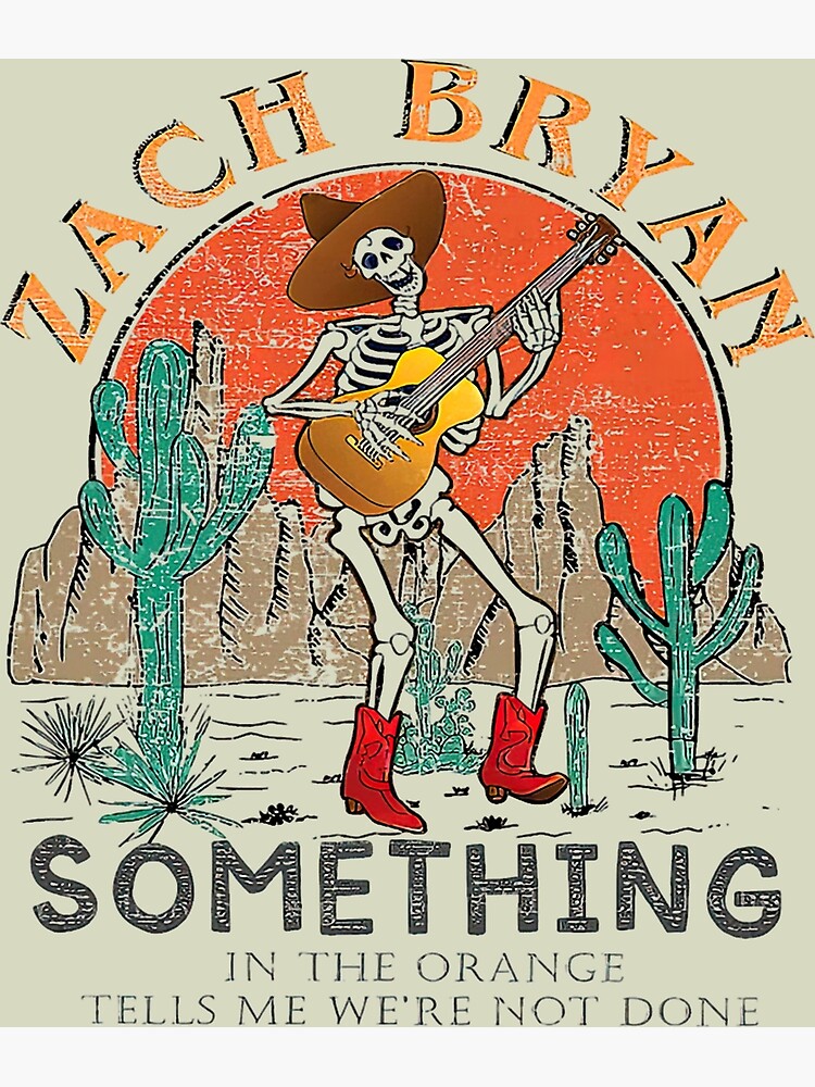 Zach Bryan Something In The Orange Poster Designed & Sold By Alert Kalli